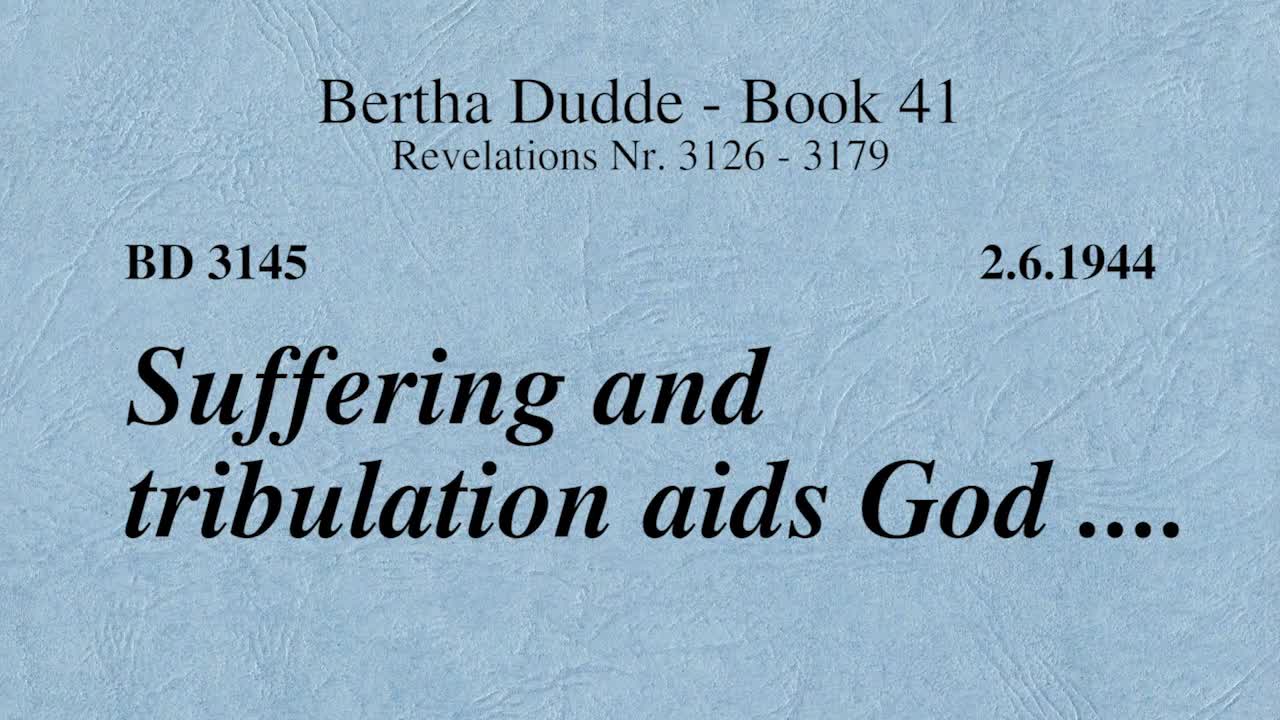 BD 3145 - SUFFERING AND TRIBULATION AIDS GOD .... - iConnectFX™