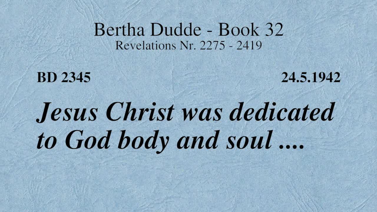 BD 2345 - JESUS CHRIST WAS DEDICATED TO GOD BODY AND SOUL ...