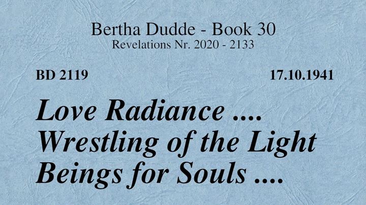 BD 2119 - LOVE RADIANCE .... WRESTLING OF THE LIGHT BEINGS FOR SOULS ...
