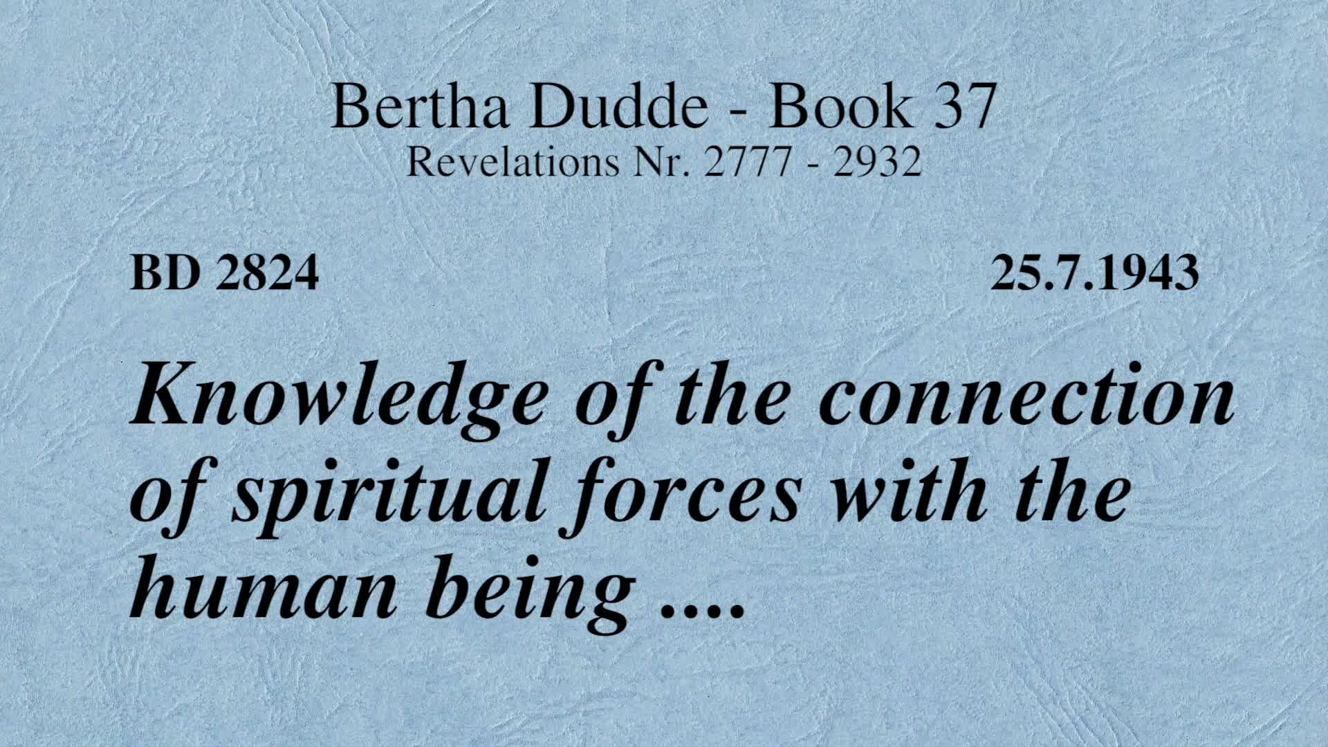BD 2824 - KNOWLEDGE OF THE CONNECTION OF SPIRITUAL FORCES - iConnectFX™