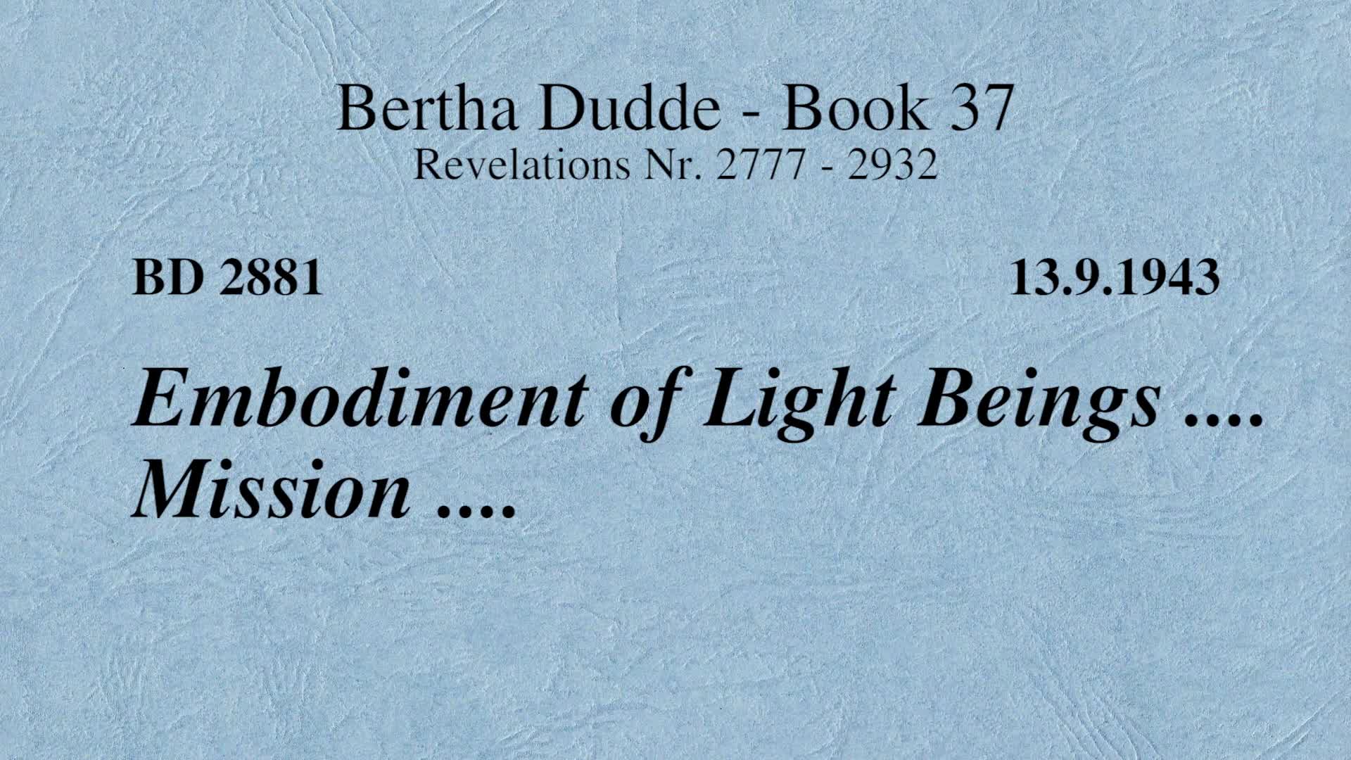 BD 2881 - EMBODIMENT OF LIGHT BEINGS .... MISSION .... - iConnectFX™