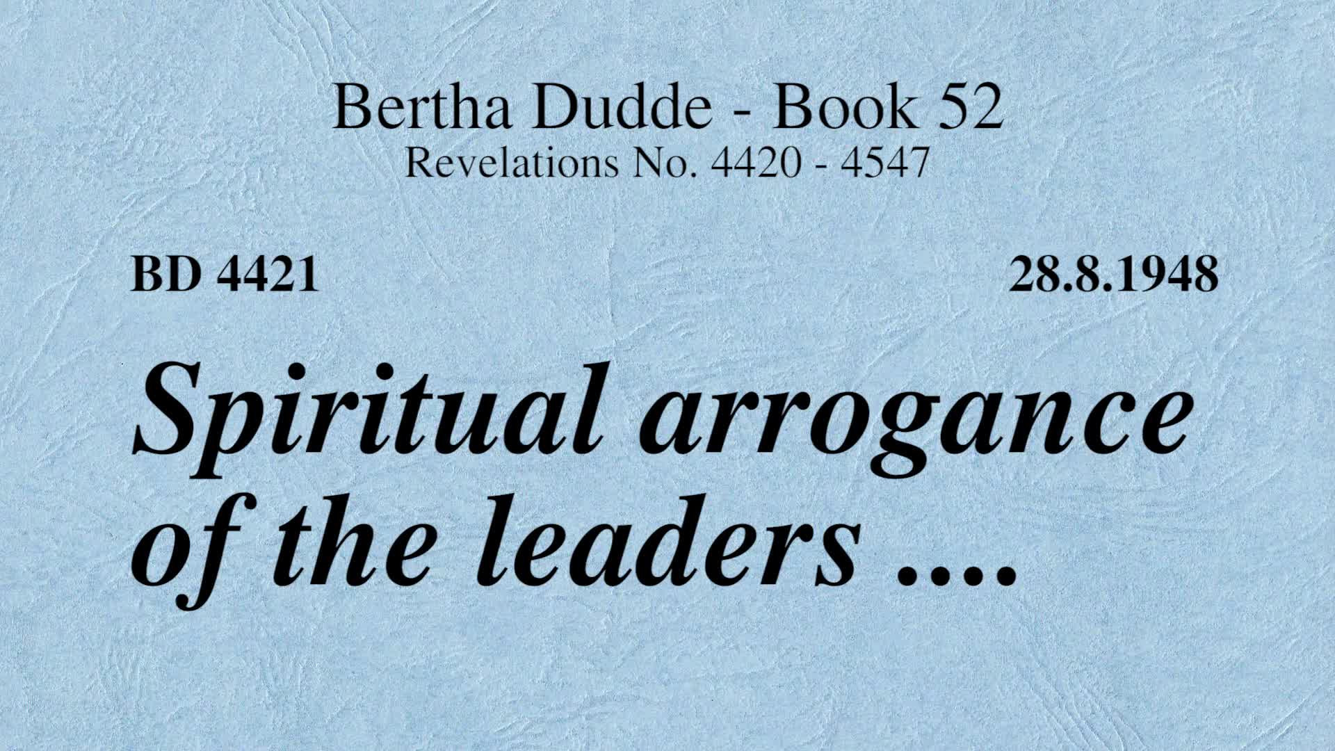 BD 4421 - SPIRITUAL ARROGANCE OF THE LEADERS .... - iConnectFX™