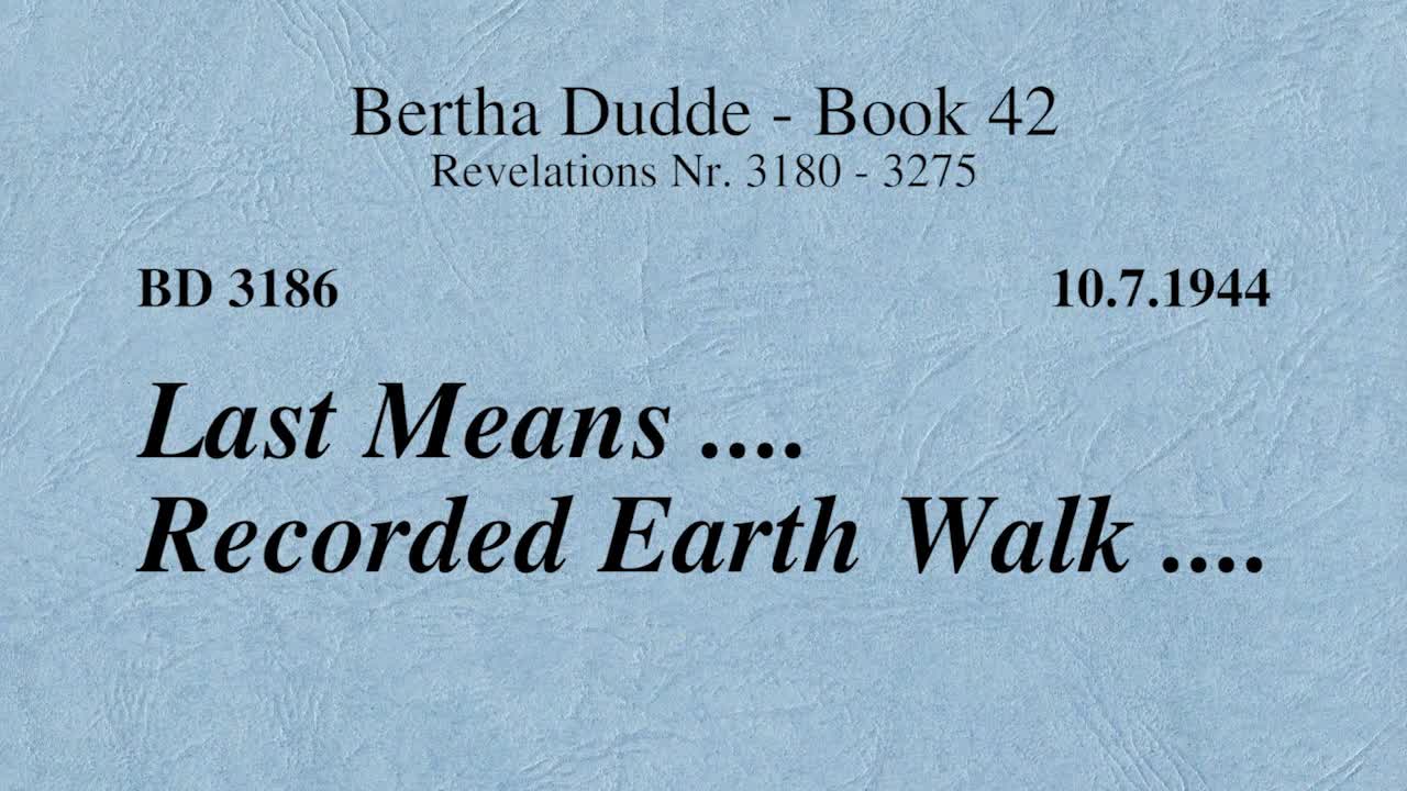 BD 3186 - LAST MEANS .... RECORDED EARTH WALK .... - iConnectFX™