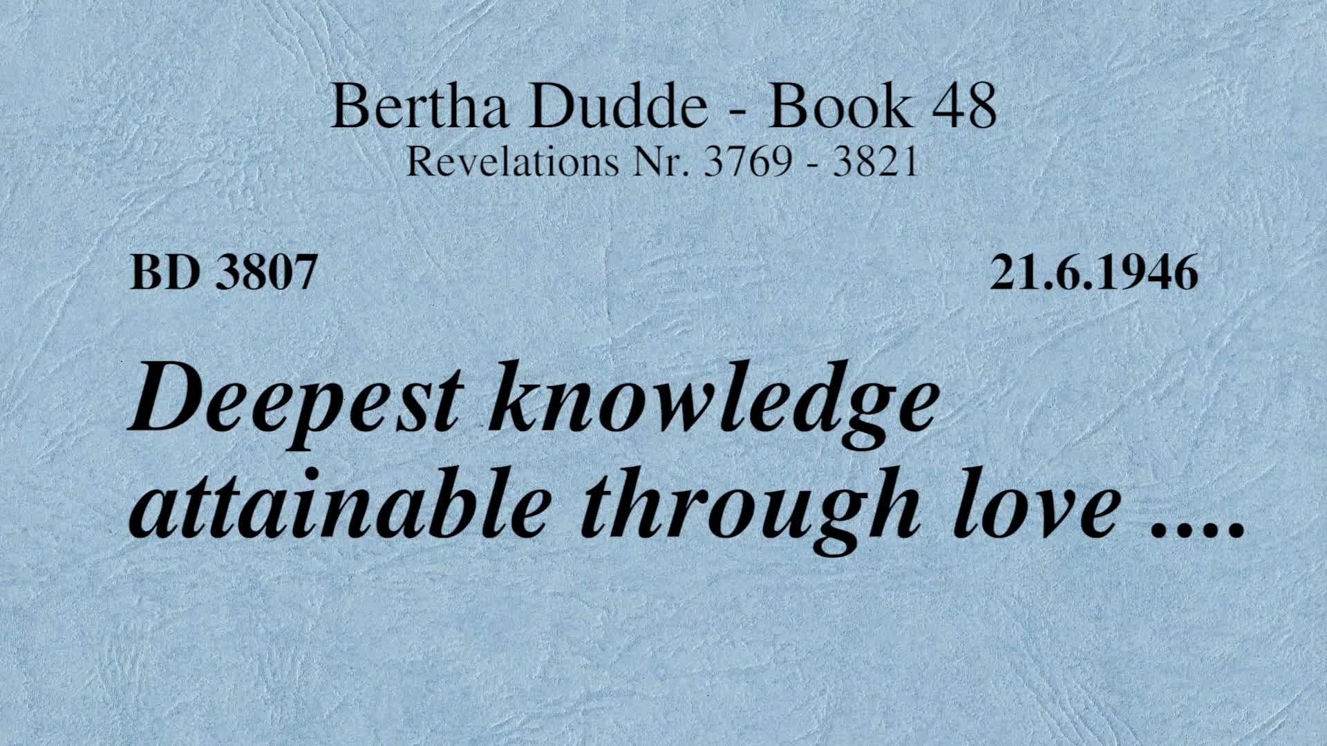 BD 3807 - DEEPEST KNOWLEDGE ATTAINABLE THROUGH LOVE .... - iConnectFX™