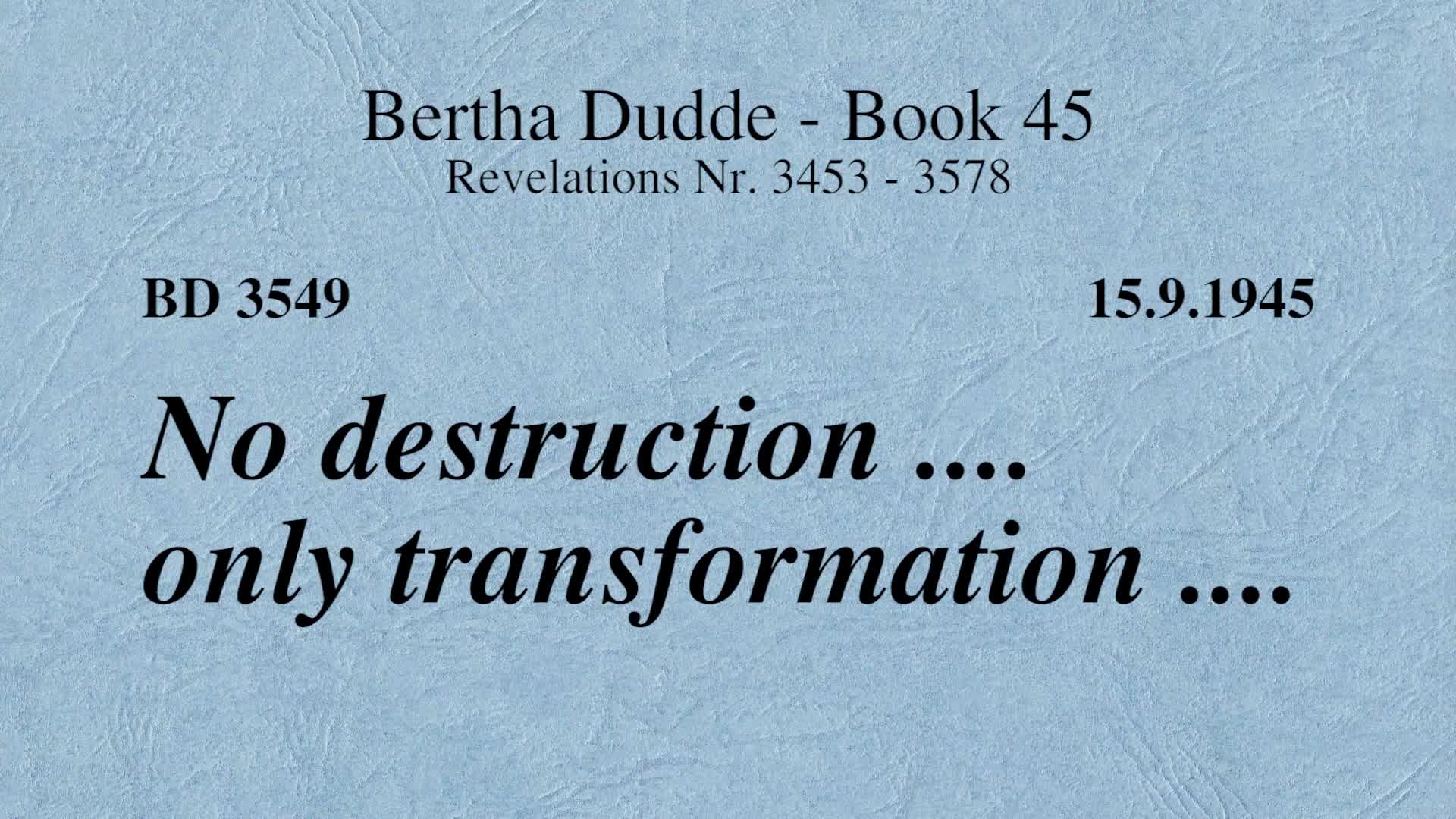 BD 3549 - NO DESTRUCTION .... ONLY TRANSFORMATION .... - iConnectFX™