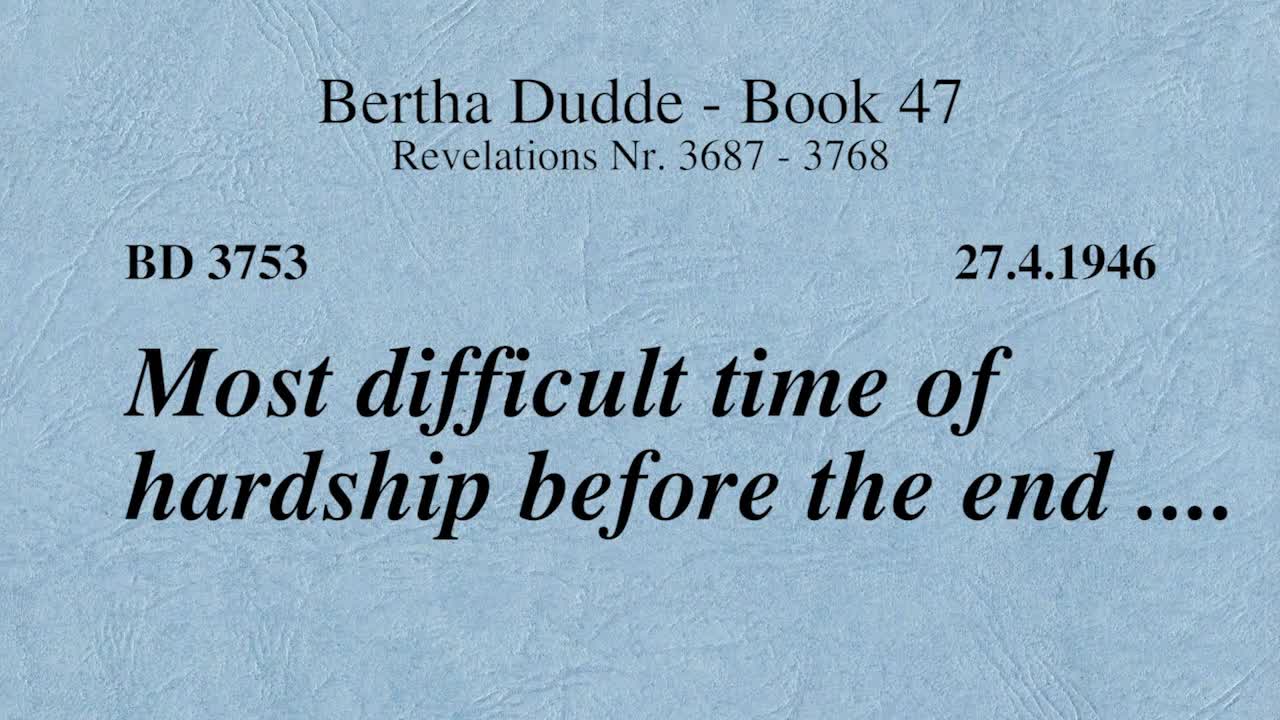 BD 3753 - MOST DIFFICULT TIME OF HARDSHIP BEFORE THE END .... - iConnectFX™