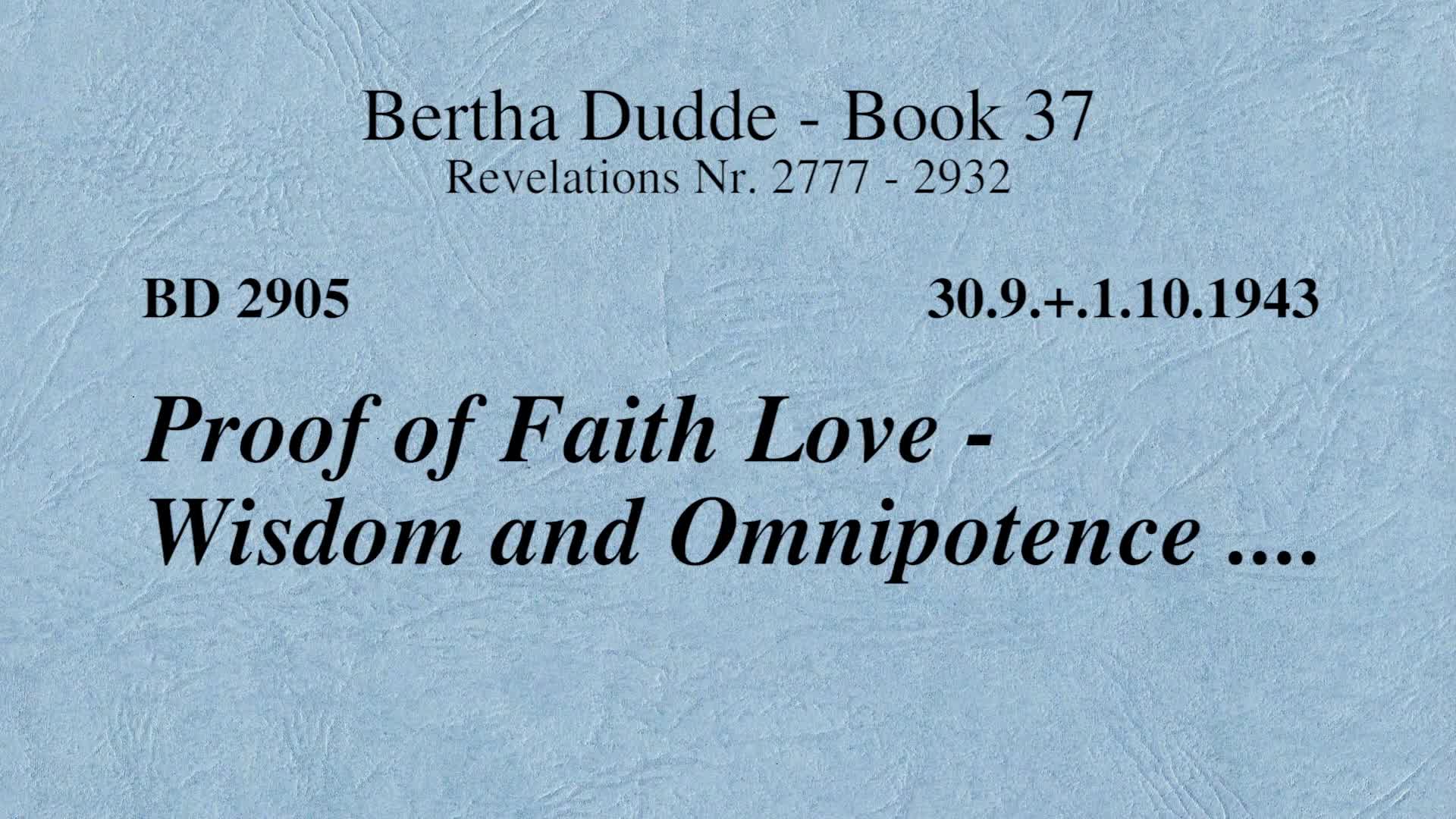 BD 2905 - PROOF OF FAITH LOVE - WISDOM AND OMNIPOTENCE .... - iConnectFX™