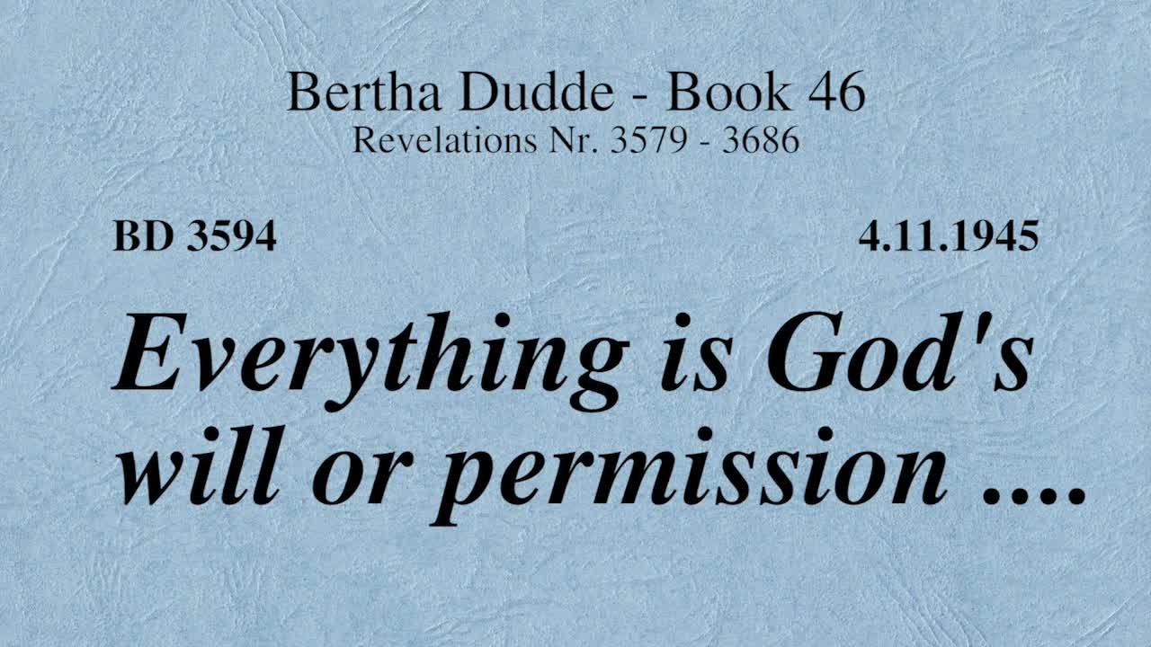 BD 3594 - EVERYTHING IS GOD'S WILL OR PERMISSION .... - iConnectFX™