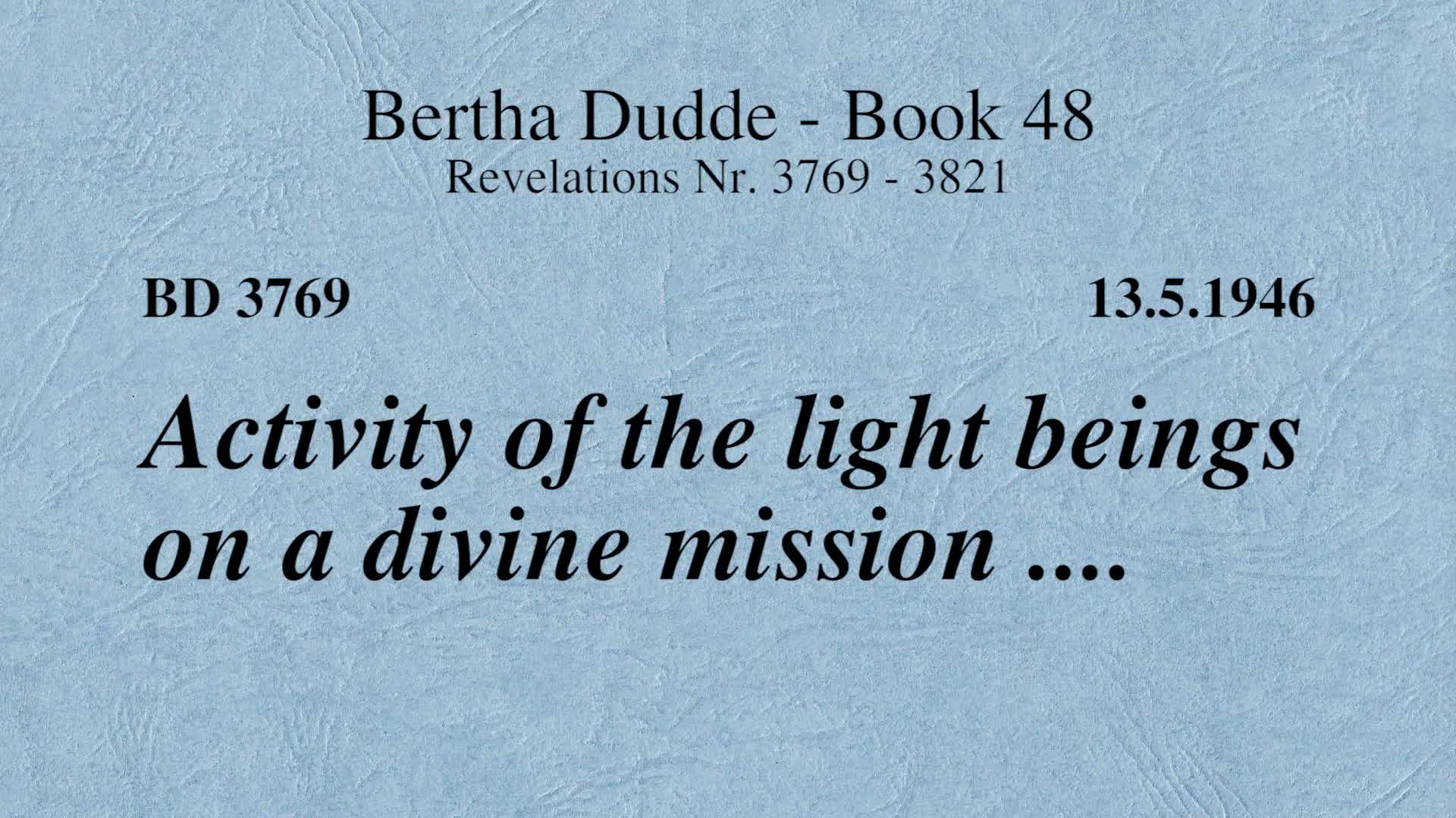 BD 3769 - ACTIVITY OF THE LIGHT BEINGS ON A DIVINE MISSION ...
