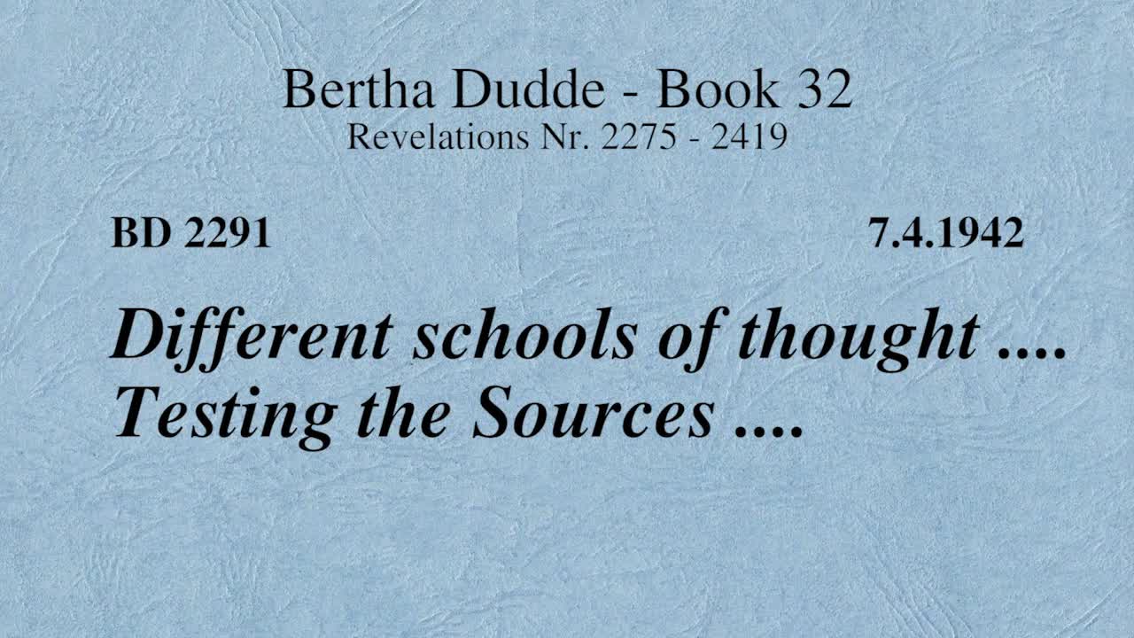 BD 2291 - DIFFERENT SCHOOLS OF THOUGHT .... TESTING THE SOURCES ...
