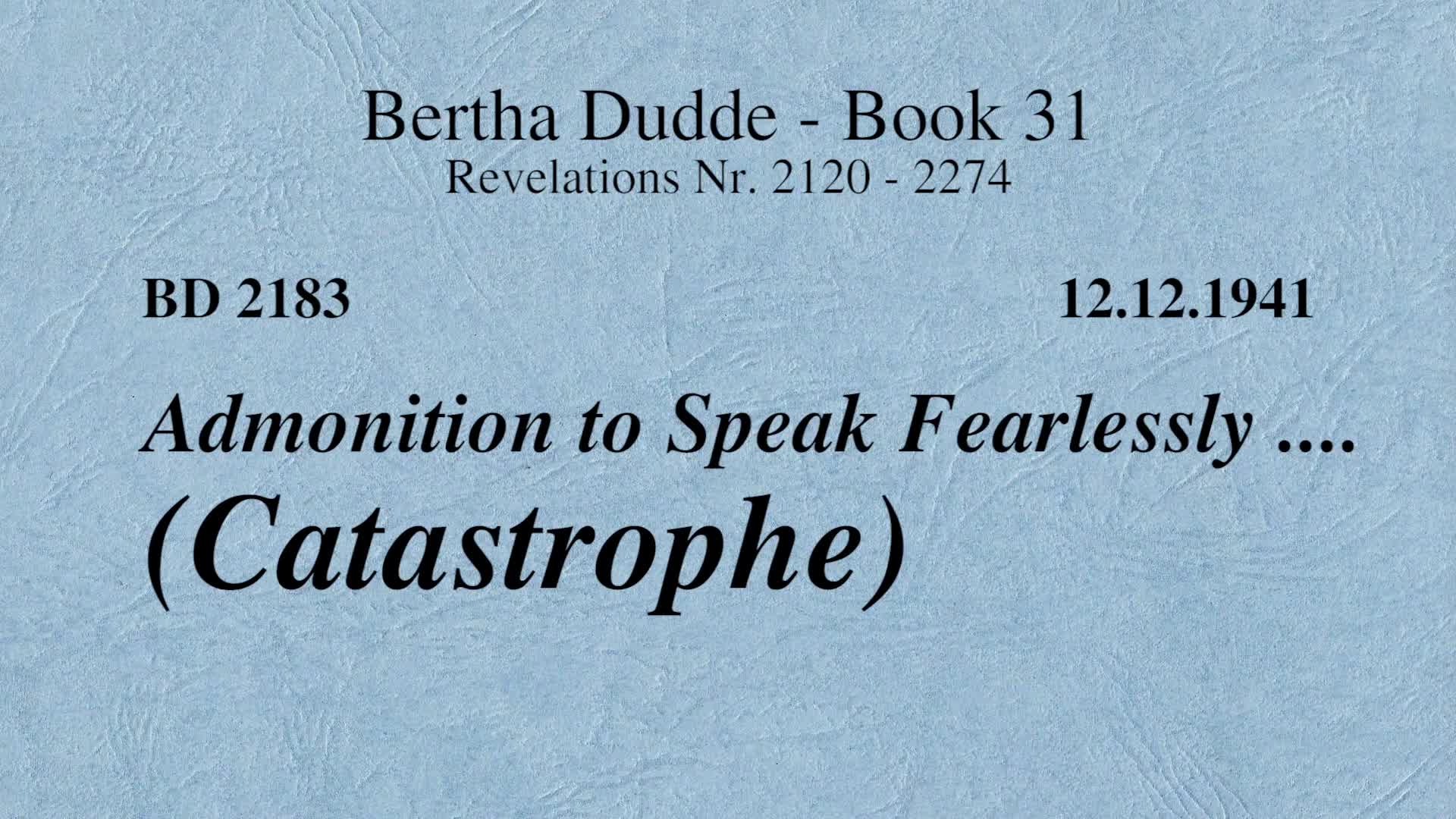 BD 2183 - ADMONITION TO SPEAK FEARLESSLY .... (CATASTROPHE) - iConnectFX™