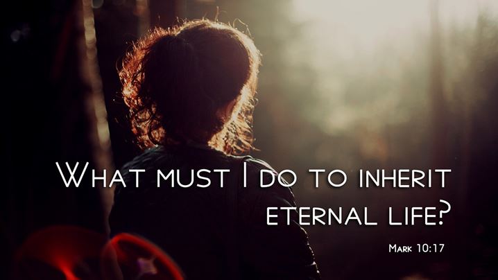 What must you do to have eternal life? - iConnectFX™