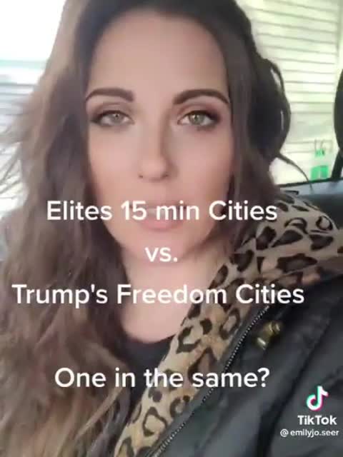 Elites 15 min Cities VS Trump's Freedom Cities - One in the Same ...