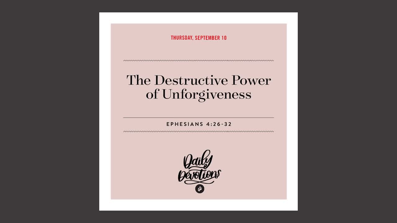 The Destructive Power of Unforgiveness – Daily Devotional - iConnectFX™